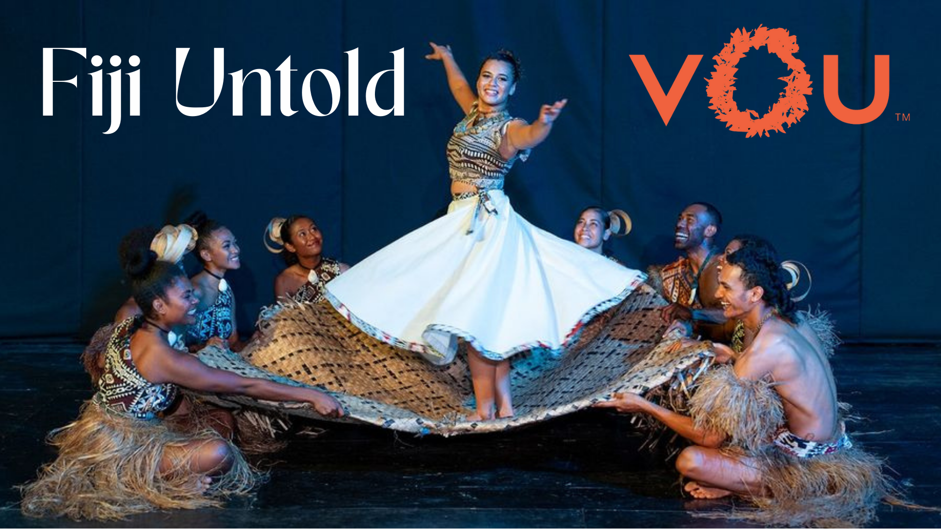 Fiji Untold - 17/03/2024 | 08:00 PM - TicketMax